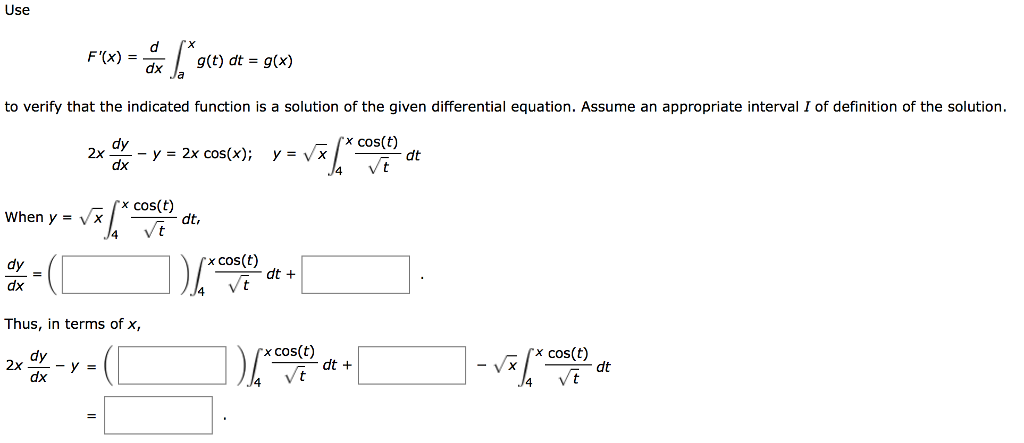 Solved Use F'(x) = la g(t) dt = g(x) to verify that the | Chegg.com