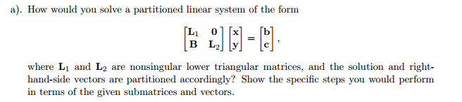 Solved a). How would you solve a partitioned linear system | Chegg.com