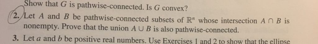 Solved Show that G is pathwise-connected. Is G convex? Let | Chegg.com