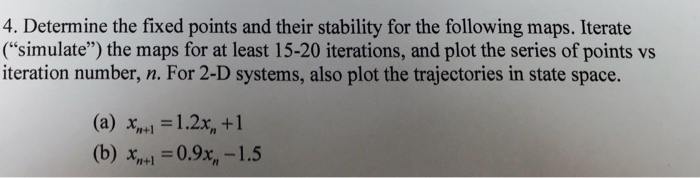 Solved Determine the fixed points and their stability for | Chegg.com