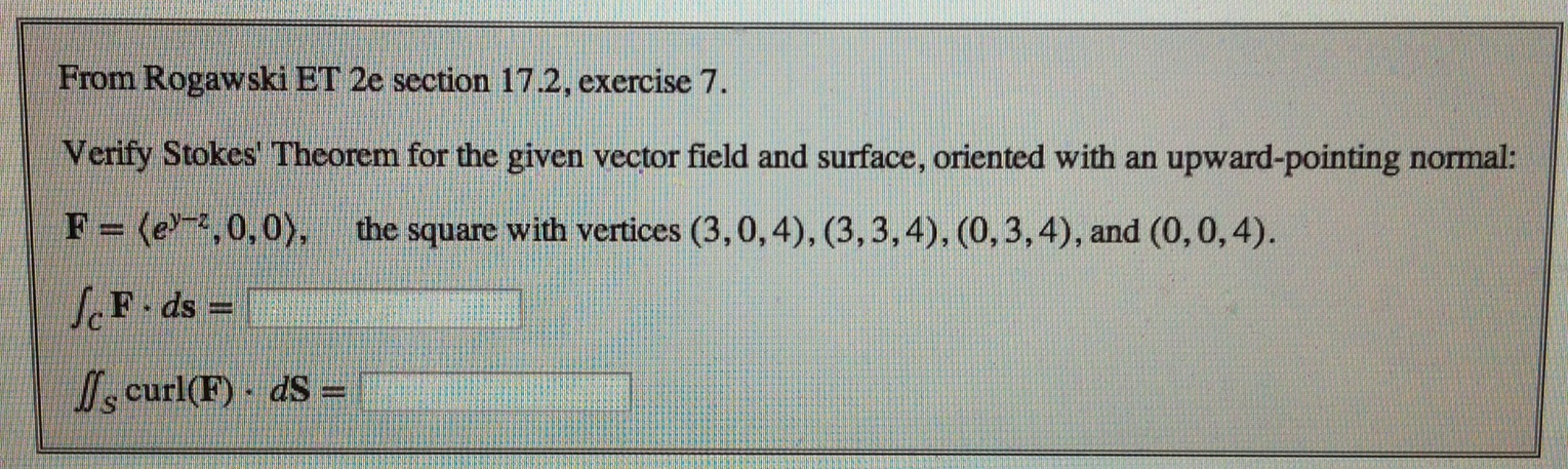 Solved Verify Stokes' Theorem for the given vector field and | Chegg.com