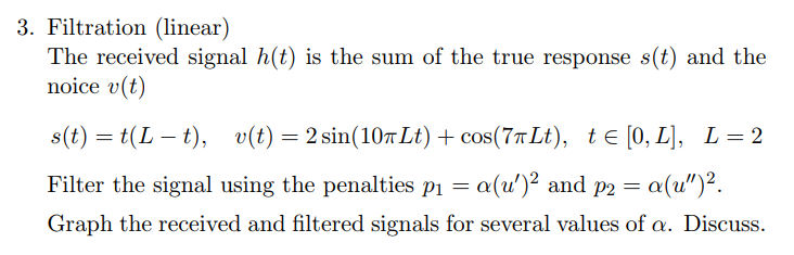 3. Filtration (linear) The received signal h(t) is | Chegg.com