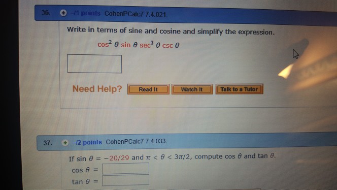 Solved Write in terms of sine and cosine and simplify the | Chegg.com