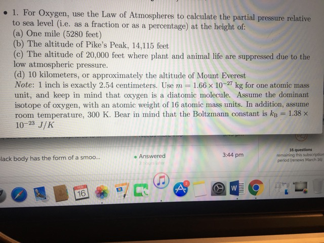 Solved For Oxygen, use the Law of Atmospheres to calculate | Chegg.com