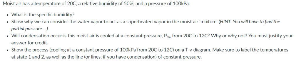 Solved Moist air has a temperature of 20C, a relative | Chegg.com
