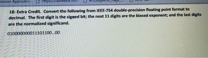 Solved Convert the following from IEEE-754 double-precision | Chegg.com Solved Convert the following from IEEE-754 double-precision | Chegg.com