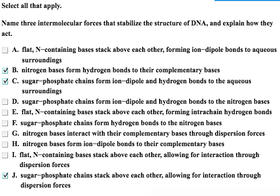 name three intermolecular forces that stabilize dna, | Chegg.com