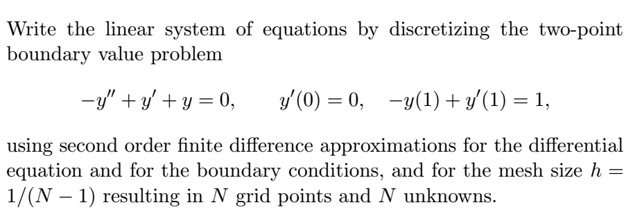 Solved Write the linear system of equations by discretizing | Chegg.com