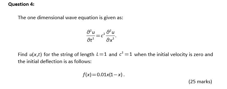 Solved The one dimensional wave equation is given as: | Chegg.com