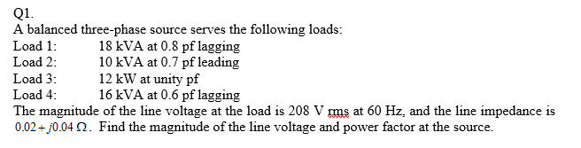 Solved A balanced three-phase source serves the following | Chegg.com