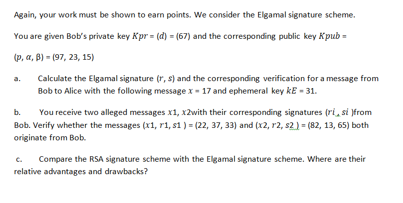 (Solved) - Again, your work must be shown to earn points. We consider ...