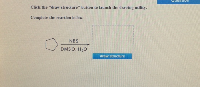 Solved Click the ''draw structure'' button to launch the | Chegg.com
