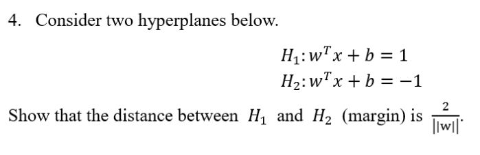 4. Consider two hyperplanes below. 2 Show that the | Chegg.com