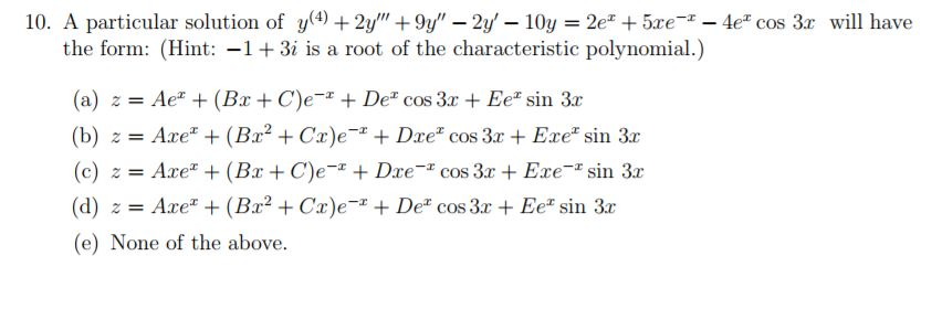 Solved 3r-be-3x + 4e-2x is: 2. The general solution of | Chegg.com