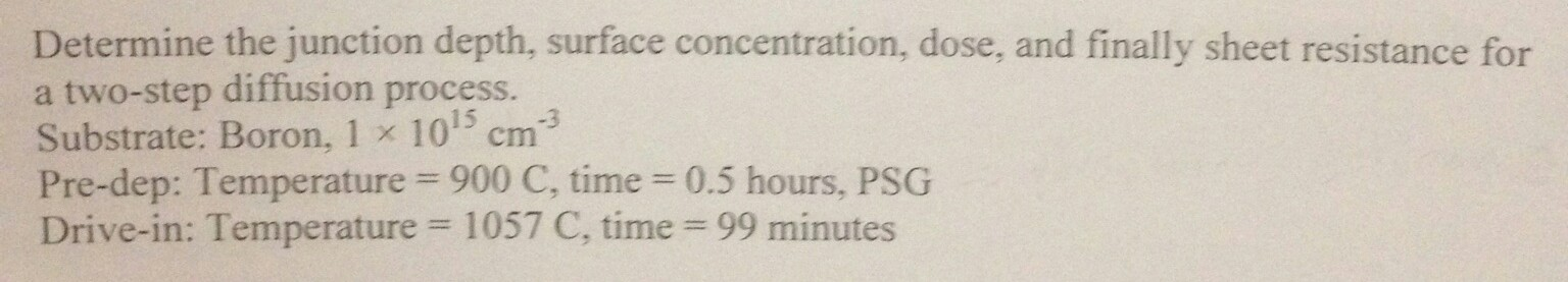 Solved Determine the junction depth, surface concentration, | Chegg.com