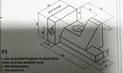 Use Auto CAD Program to draw three views from the | Chegg.com