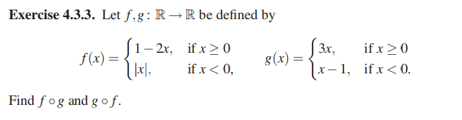 Solved Exercise 4.3.3. Let f,g: R-R be defined by 3x,ifx20 | Chegg.com