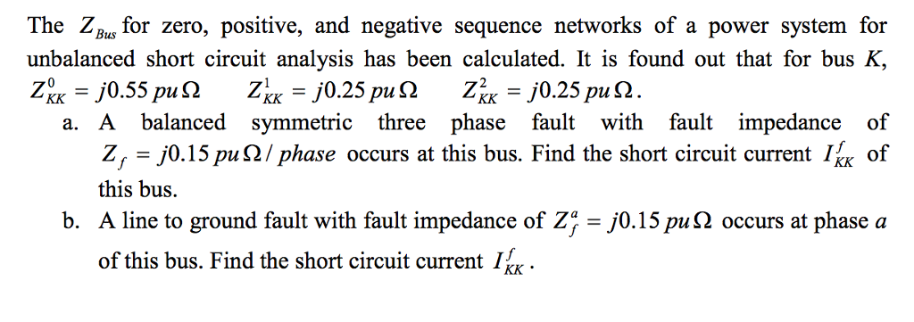 Solved The Z_Bus for zero, positive, and negative sequence | Chegg.com
