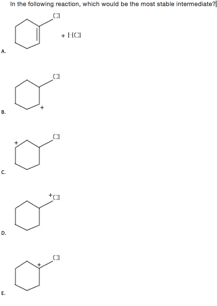 Solved In the following reaction, which would be the most | Chegg.com