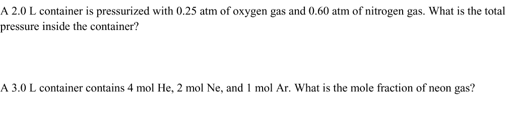 Solved A 2.0 L container is pressurized with 0.25 atm of | Chegg.com
