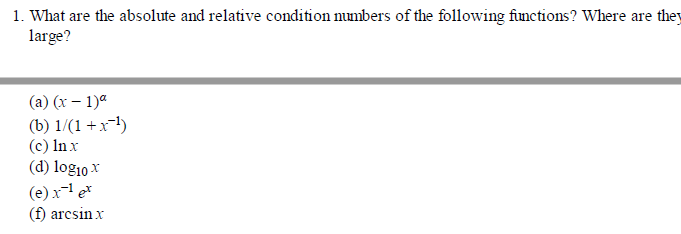 Solved 1. What are the absolute and relative condition | Chegg.com