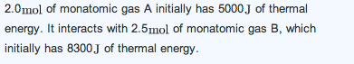 Solved What is the final thermal energy of the gas B? What | Chegg.com