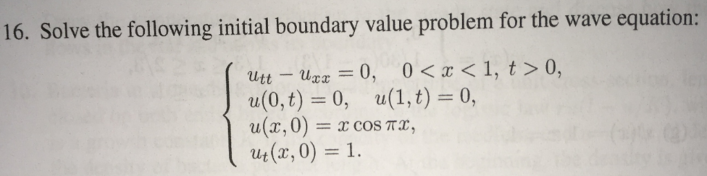 Solved 16. Solve the following initial boundary value | Chegg.com Solved 16. Solve the following initial boundary value | Chegg.com