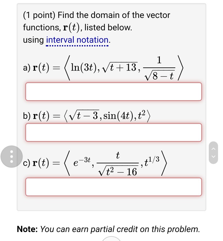 Solved Find the domain of the vector functions, r(t), listed | Chegg.com