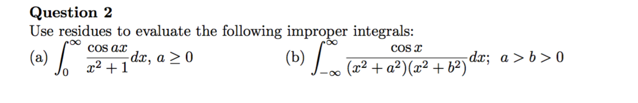 Use residues to evaluate the following improper | Chegg.com
