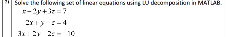 Solved 2 Solve The Following Set Of Linear Equations Using