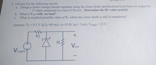 Solved Design a Zener voltage (shunt) regulator using the | Chegg.com