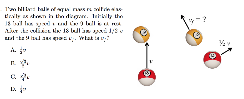Solved . Two billiard balls of equal mass m collide elas- | Chegg.com