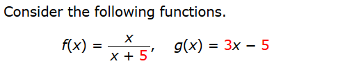 Solved Consider the following functions. f(x) = x / x + 5, | Chegg.com