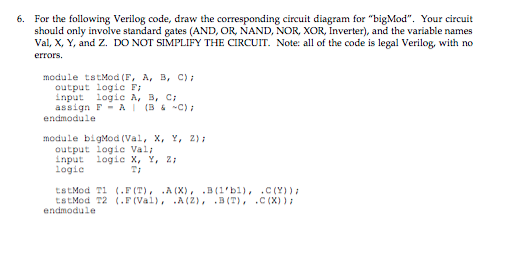 Solved 6 For The Following Verilog Code Draw The 