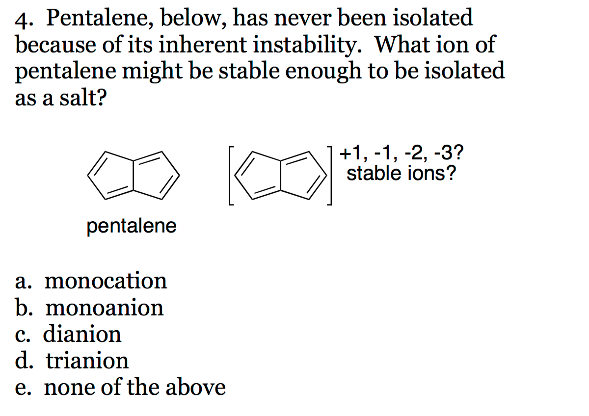 Solved Pentalene, below, has never been isolated because of | Chegg.com