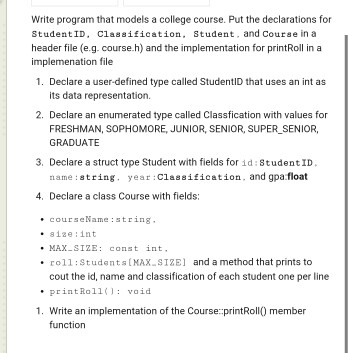 Solved Write program that models a college course. Put the | Chegg.com