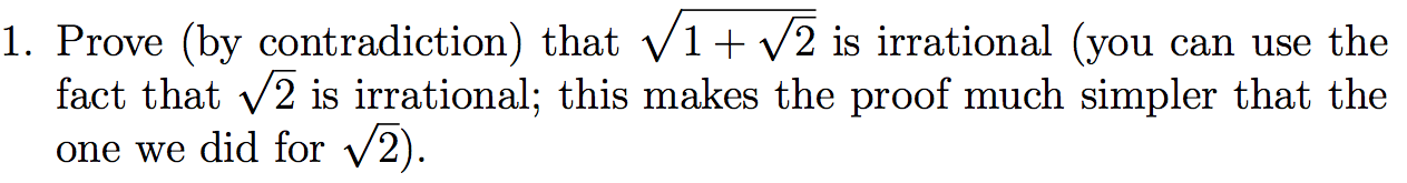 Solved Prove (by contradiction) that + is irrational (you | Chegg.com