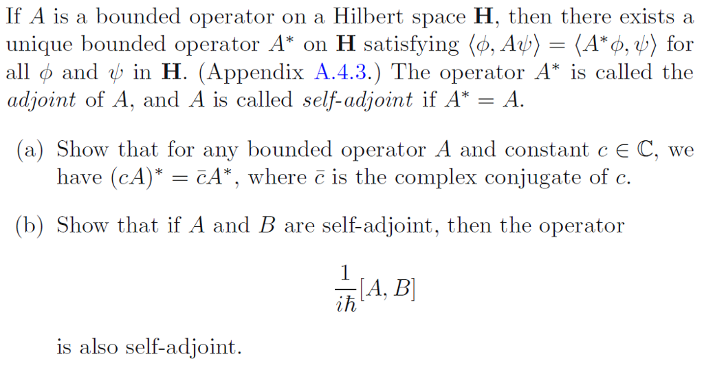 Solved If A is a bounded operator on a Hilbert space H. then | Chegg.com