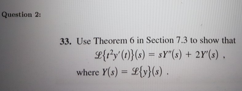 Solved Use Theorem 6 in Section 7.3 to show that L{t^2 | Chegg.com