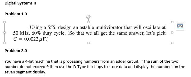 Solved Digital Systems II Problem 1.0 Using a 555, design an | Chegg.com