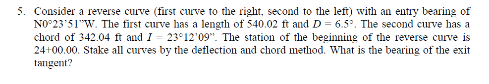 Solved Consider a reverse curve (first curve to the right, | Chegg.com