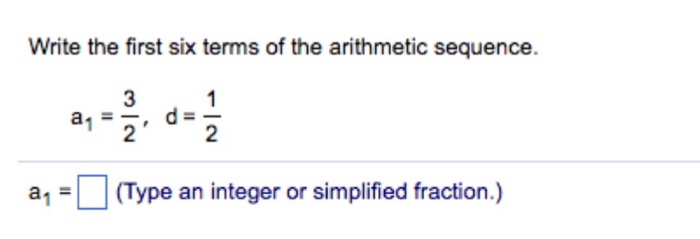Solved Write the first six terms of the arithmetic sequence. | Chegg.com