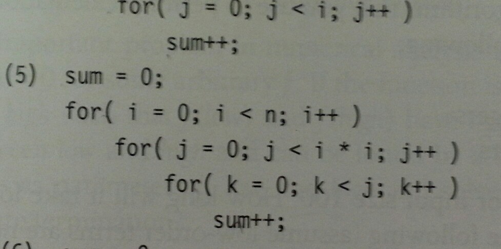 Solved for J sum++; (5) sum 0; for i 0; i n; i++) for j 0; j | Chegg.com