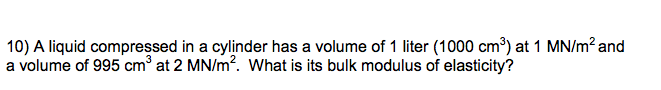 Solved A liquid compressed in a cylinder has a volume of 1 | Chegg.com