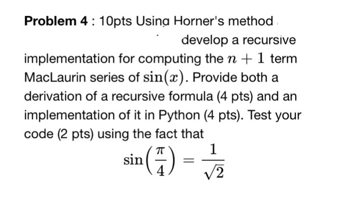 Solved Using Horner's method develop a recursive | Chegg.com