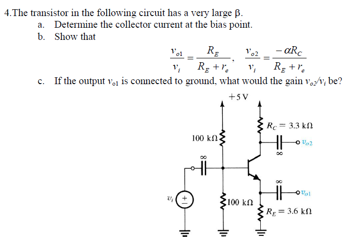 Solved 4.The transistor in the following circuit has a very | Chegg.com