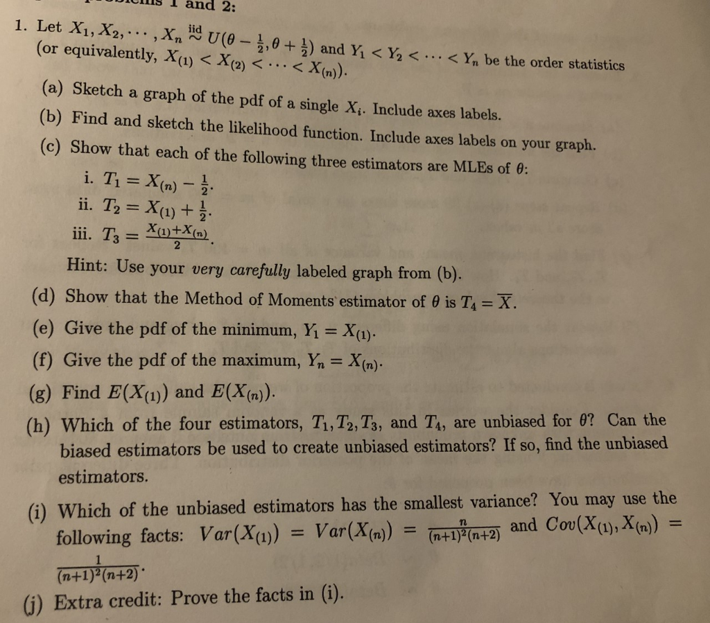 Solved unmg I and 2: 1. Let Xi, x2, .. . , x, iid U(9-1,0 + | Chegg.com