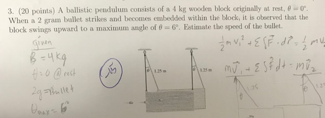 Solved 3. (20 points) A ballistic pendulum consists of a 4 | Chegg.com