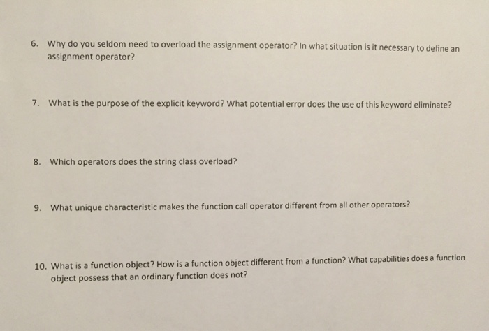 Solved Why do you seldom need to overload the assignment | Chegg.com