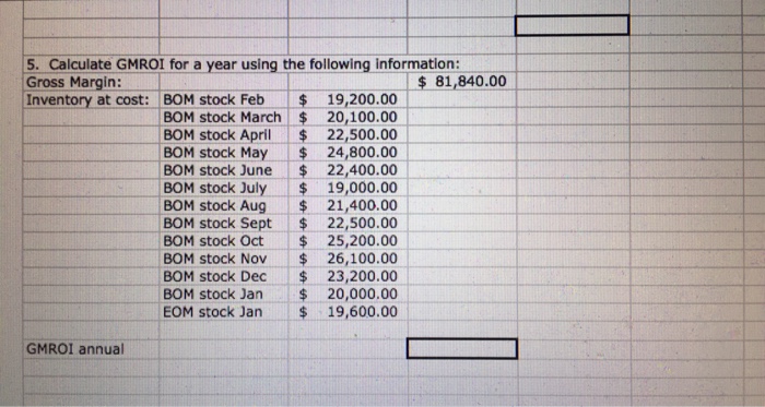 Solved Calculate GMROI for a year using the following | Chegg.com